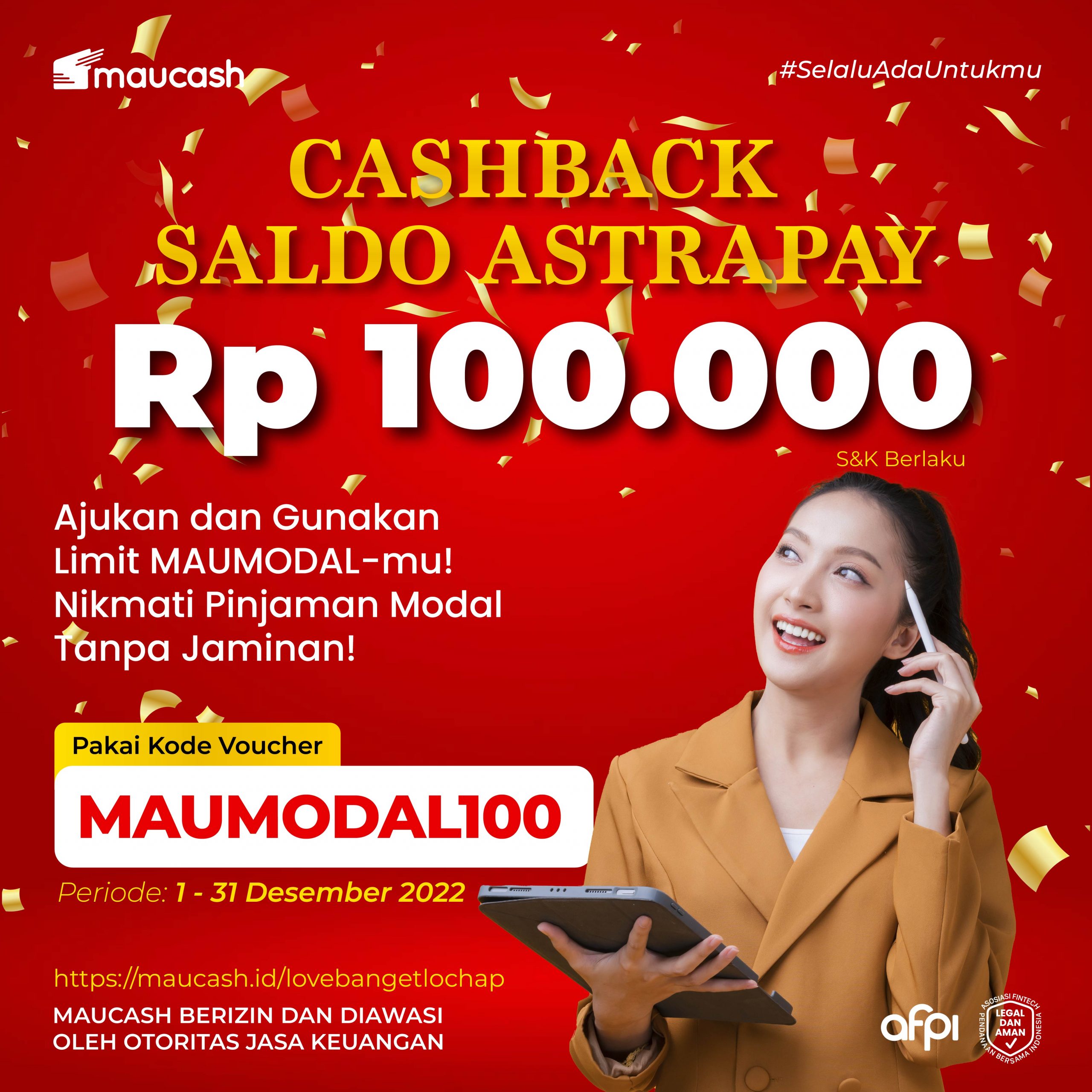 Dapat Cashback Rp 100.000 hanya Mencairkan Limit Maumodal-mu! - Maucash