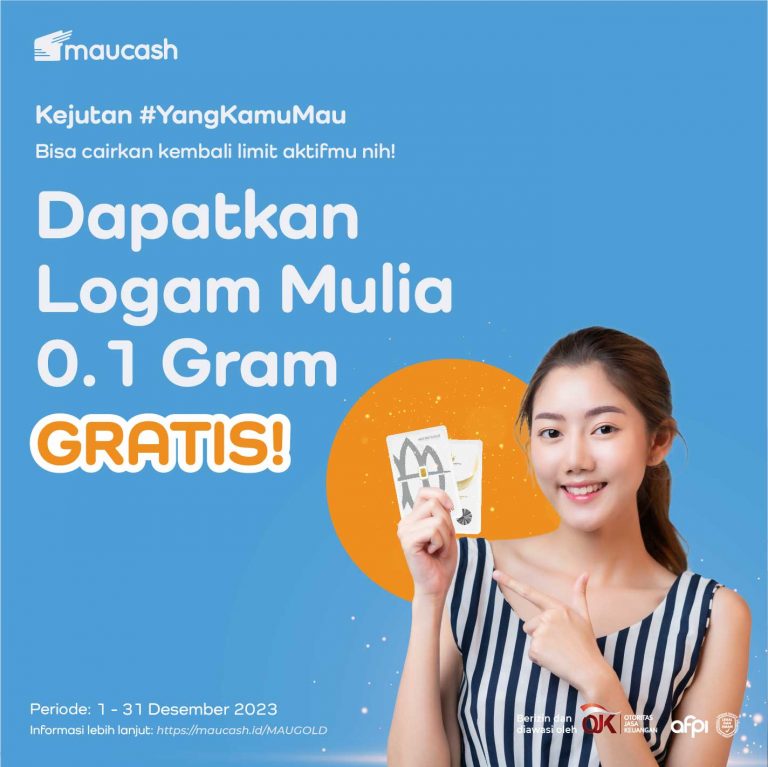 Limit Aktif untuk Pencairan dan Dapatkan Logam Mulia mu! - Maucash